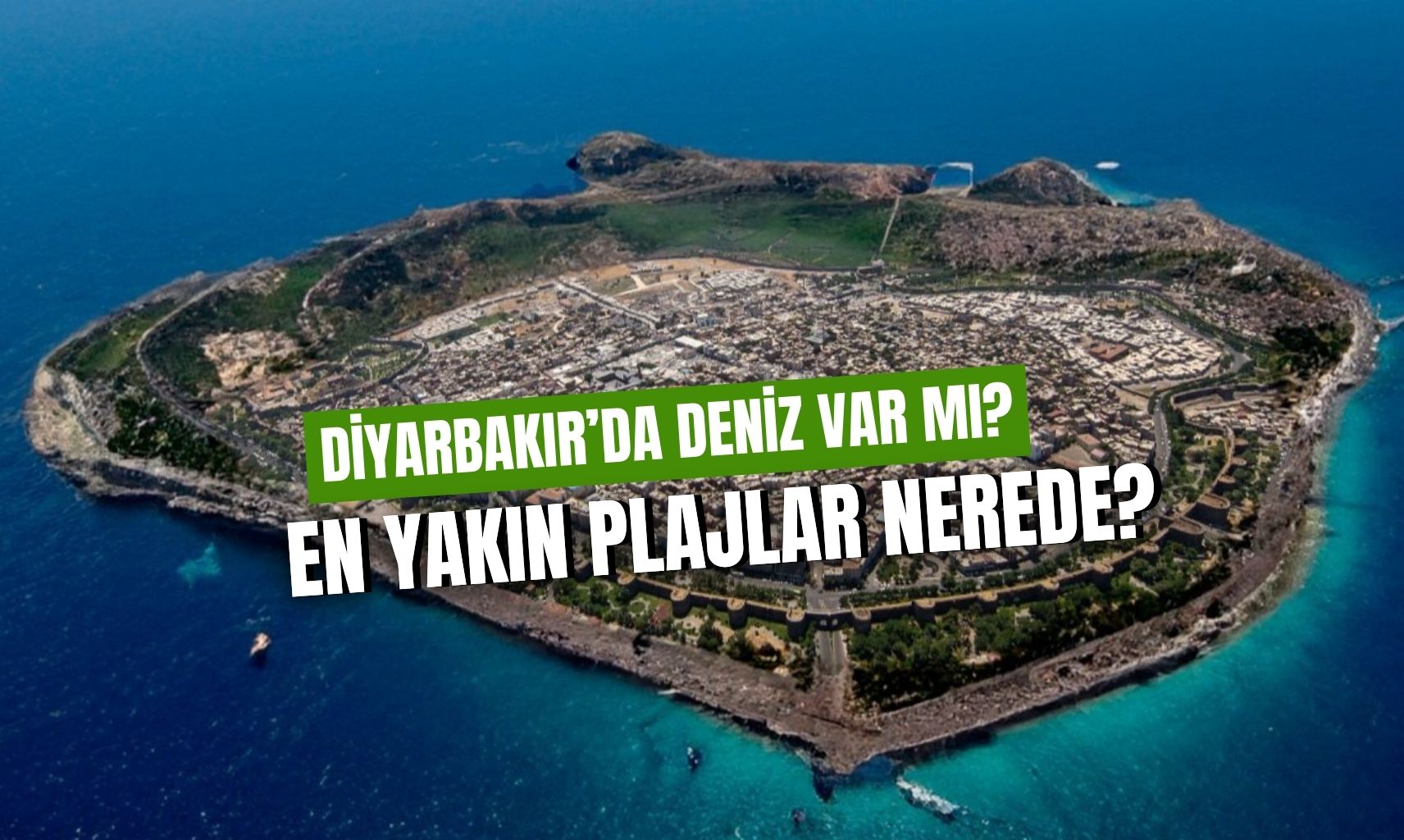 Diyarbakır'da Deniz Var Mı? Diyarbakır'a En Yakın Denizler